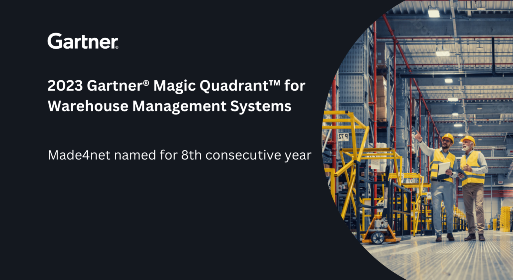 Made4net Named in 2023 Gartner® Magic Quadrant™ for WMS Systems